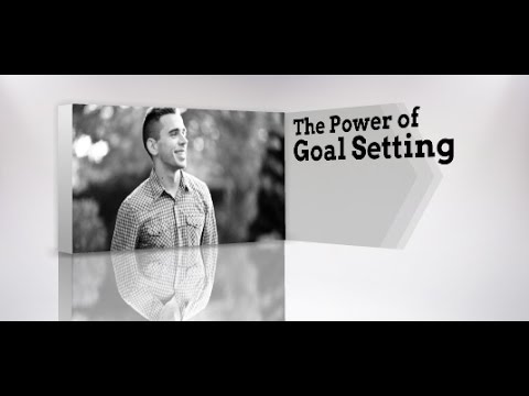 The Power of Goal Setting | John Silkauskas
