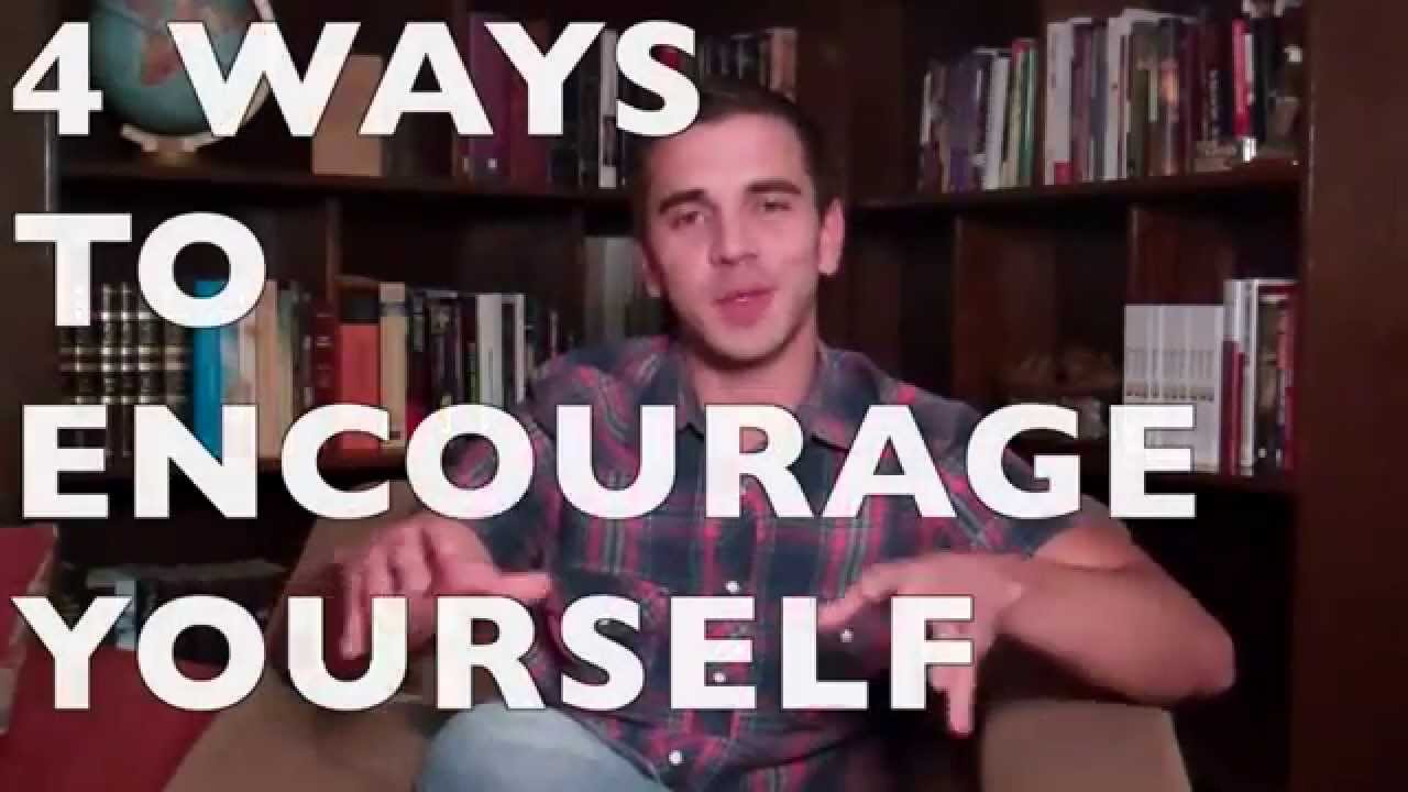 How To Encourage Yourself - 4 Guaranteed Ways! - John Silkauskas
